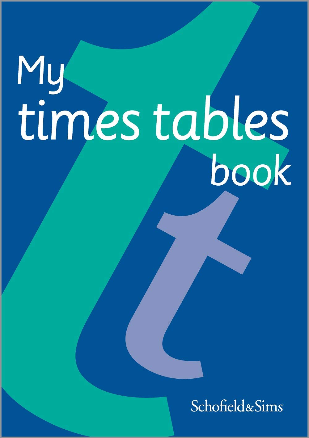 My Times Tables Book : Schofield & Sims: Amazon.co.uk: Books