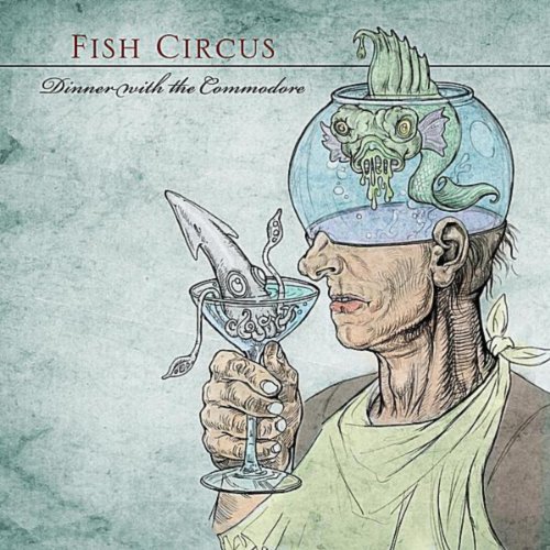 Play Dinner With the Commodore by Fish Circus on Amazon Music