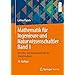 Mathematik für Ingenieure und Naturwissenschaftler Band 1: Ein Lehr- und Arbeitsbuch für das ...