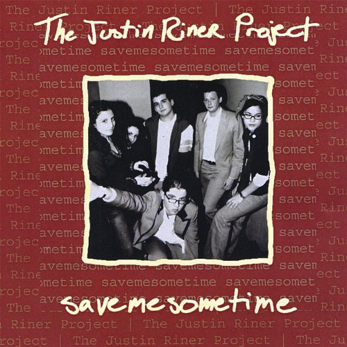 Play Save Me Some Time by The Justin Riner Project on Amazon Music