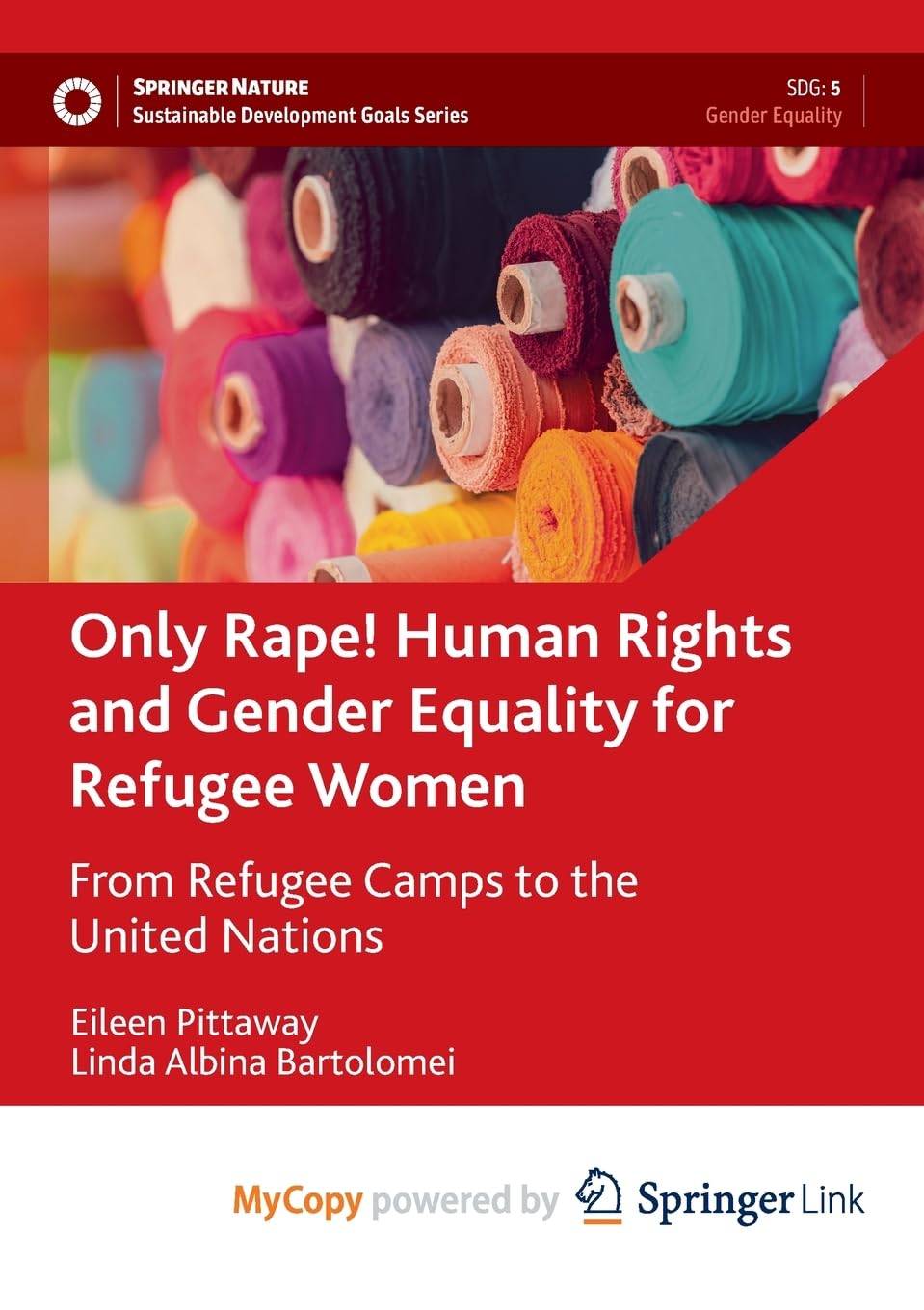 Amazon.com: Only Rape! Human Rights and Gender Equality for Refugee ...
