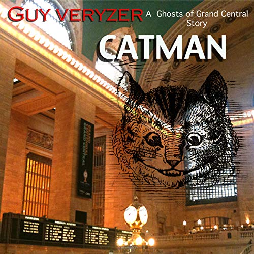 Amazon.com: Catman: A Ghost of Grand Central Story (Audible Audio ...