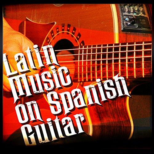Écouter Latin Music on Spanish Guitar par Latin Guitar, Guitarra ...