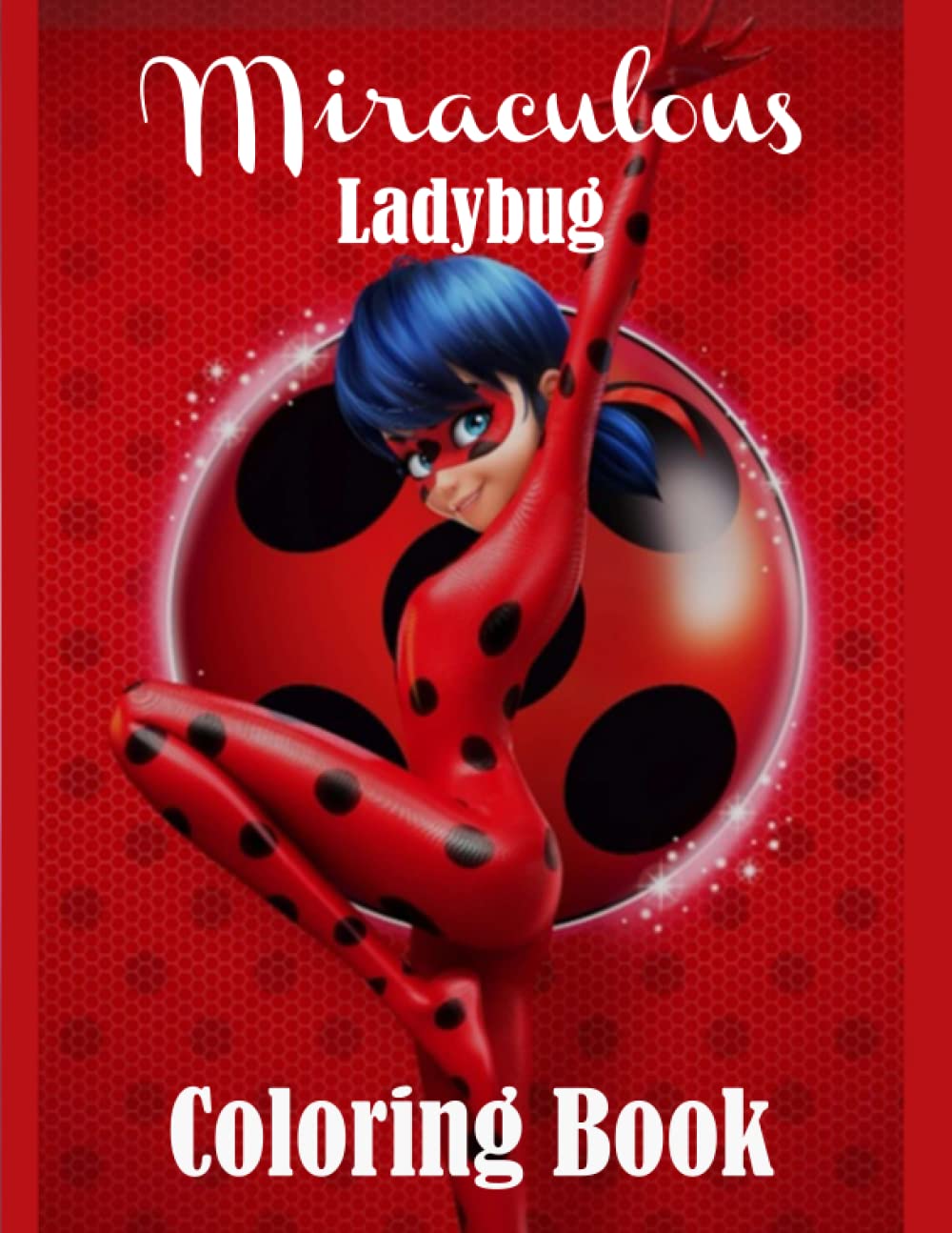Buy Miraculous Ladybug Coloring Book: Color with One Sided Coloring ...
