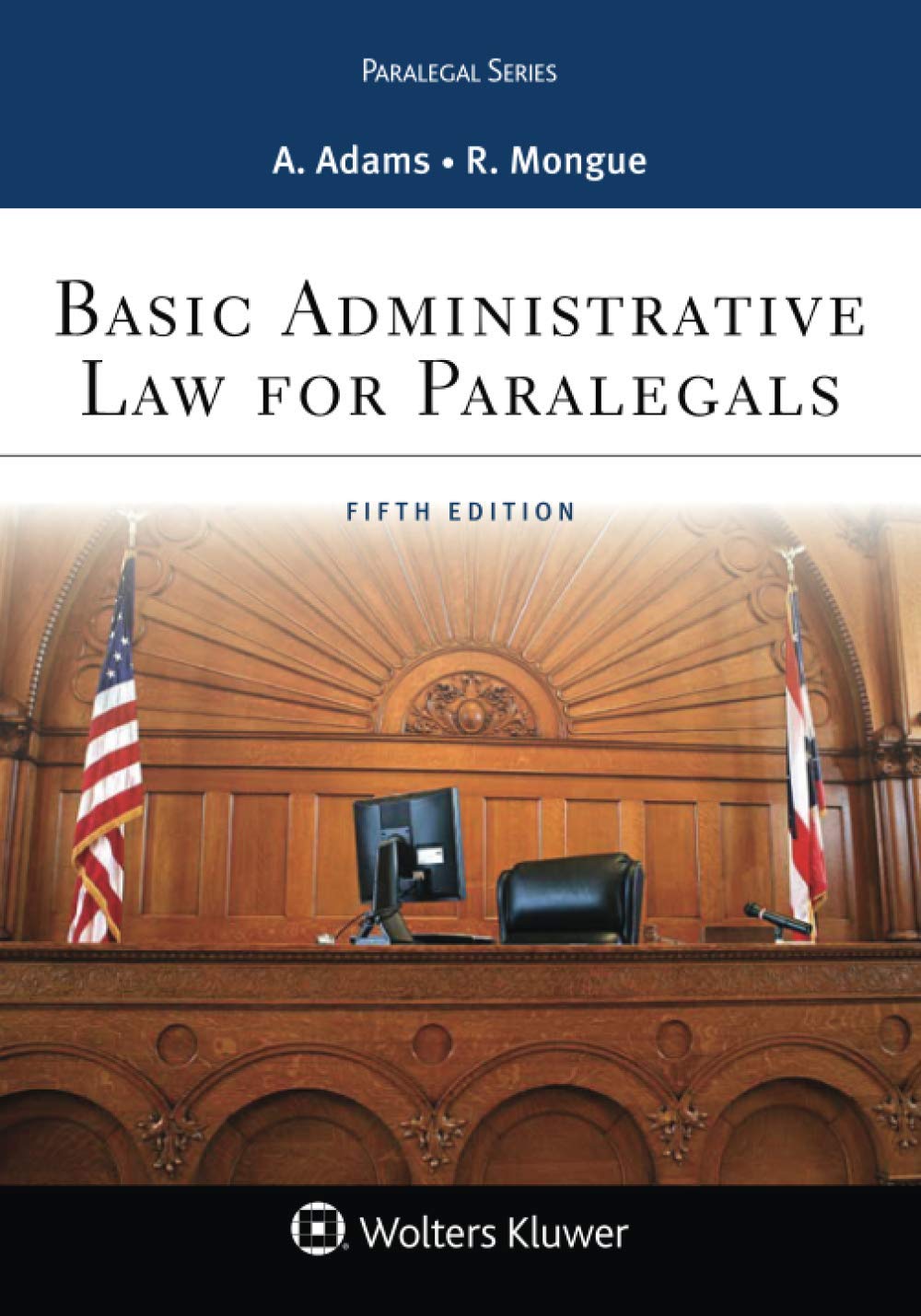 Basic Administrative Law for Paralegals (Aspen Paralegal Series): Adams ...