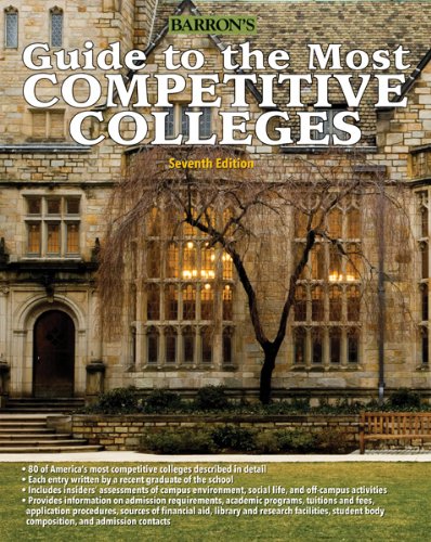 Guide to the Most Competitive Colleges : Barron's Educational Series ...