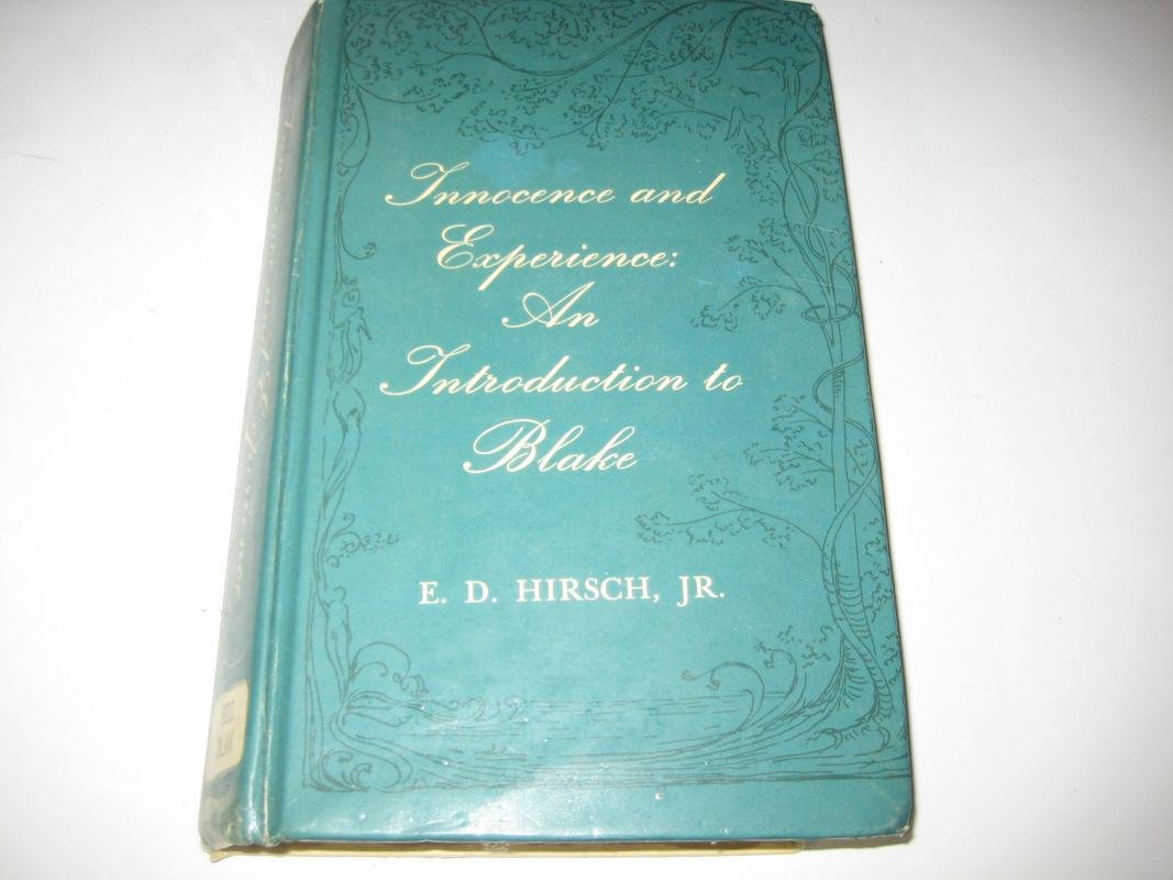 Innocence and Experience: Introduction to Blake: Hirsch, E. D ...