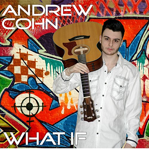 What If by Andrew Cohn on Amazon Music - Amazon.com