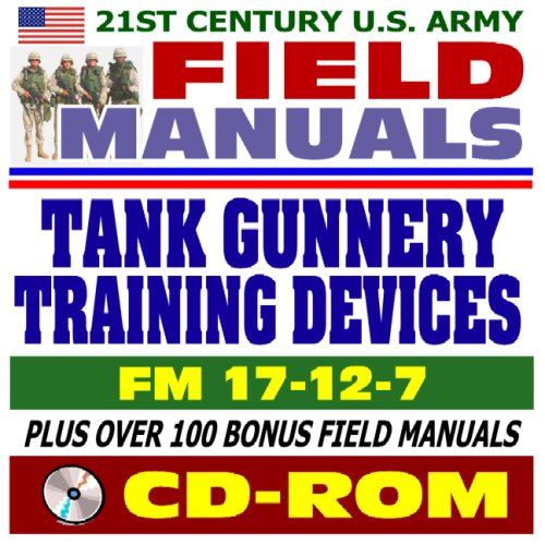 21st Century U.S. Army Field Manuals: Tank Gunnery Training Devices and ...