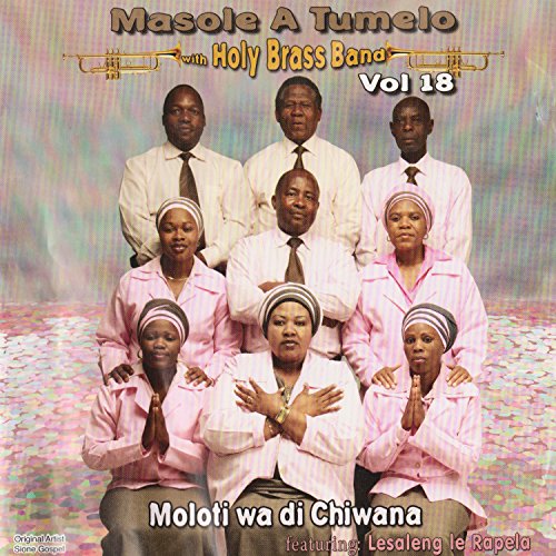Play Moloti Wa Di Chiwana by Masole A Tumelo on Amazon Music