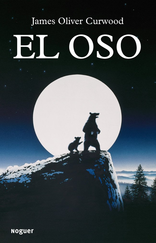 El oso (Spanish Edition): Curwood, James Oliver, Editorial Juventud S ...