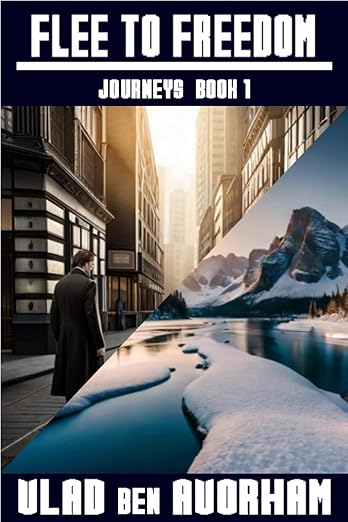 Amazon.com: Flee To Freedom: Journeys book 1 eBook : ben Avorham, Vlad: Kindle Store