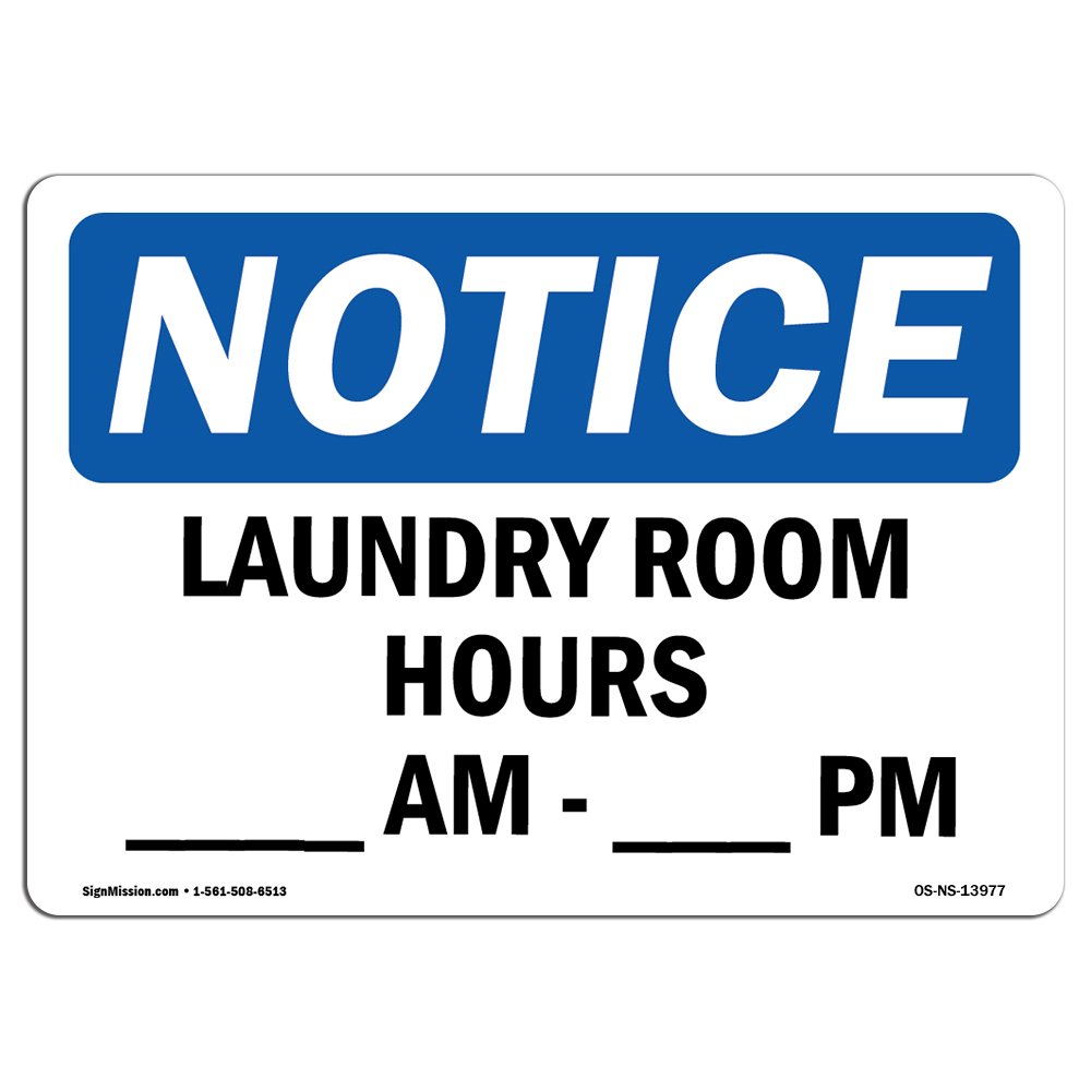 Amazon.com: OSHA Notice Sign - Laundry Room Hours____ AM - PM | Plastic ...