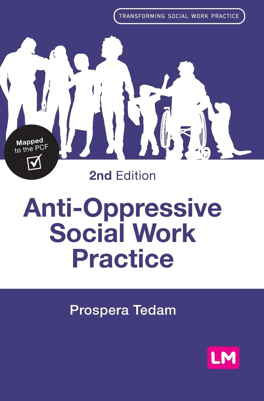 Anti-Oppressive Social Work Practice (Transforming Social Work Practice ...