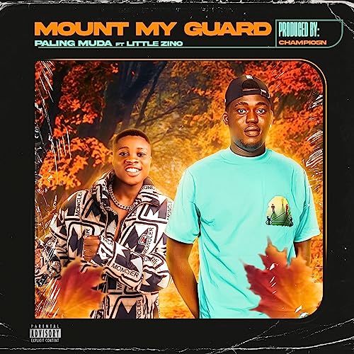 Play MOUNT MY GUARD by Paling Muda feat. Little Zino on Amazon Music