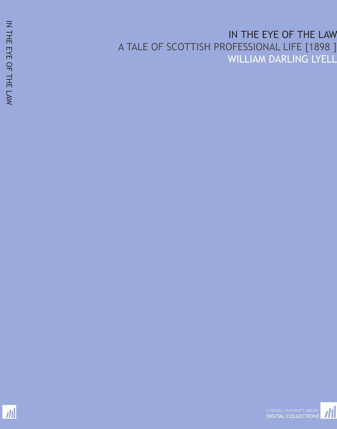 Amazon.com: In the Eye of the Law: A Tale of Scottish Professional Life ...
