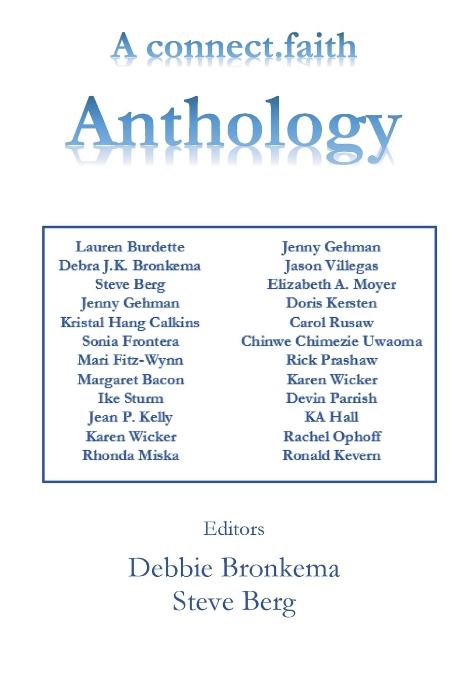 Anthology: Bronkema, Debra, Berg, Steve: 9781960326355: Amazon.com: Books