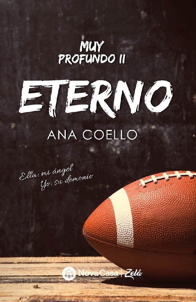 Muy profundo II: Eterno: Ella: mi ángel, yo: su demonio : Coello, Ana ...