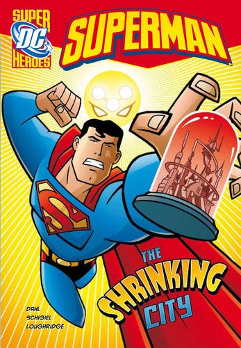 The Shrinking City (DC Super Heroes: Superman): Dahl, Michael ...