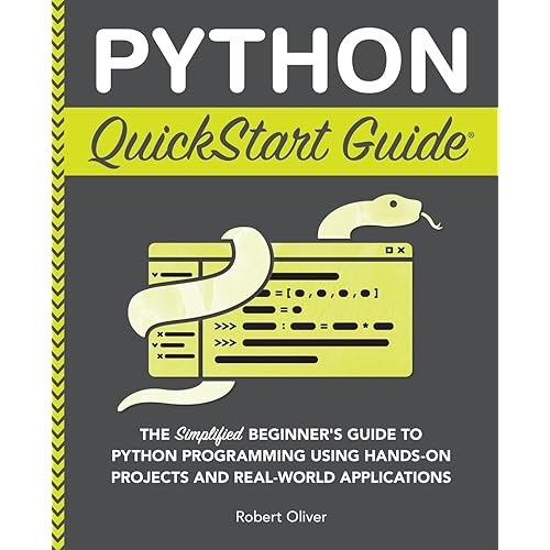 Snapklik.com : Python QuickStart Guide: The Simplified Beginners Guide To Python Programming ...