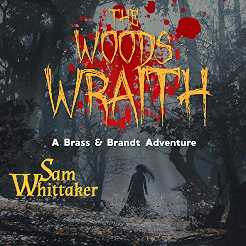 Amazon.com: The Woods Wraith: A Brass & Brandt Adventure (Audible Audio ...