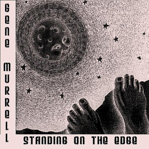 Amazon.com: Standing On the Edge : Gene Murrell: Digital Music