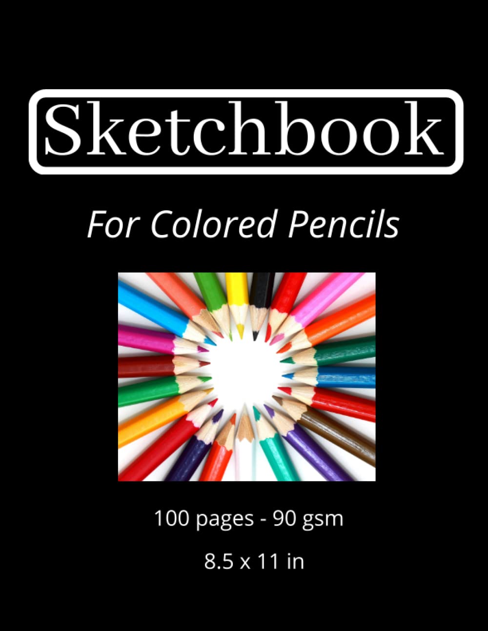 Amazon.com: Sketchbook For Colored Pencils: 100 pages of blank paper ...