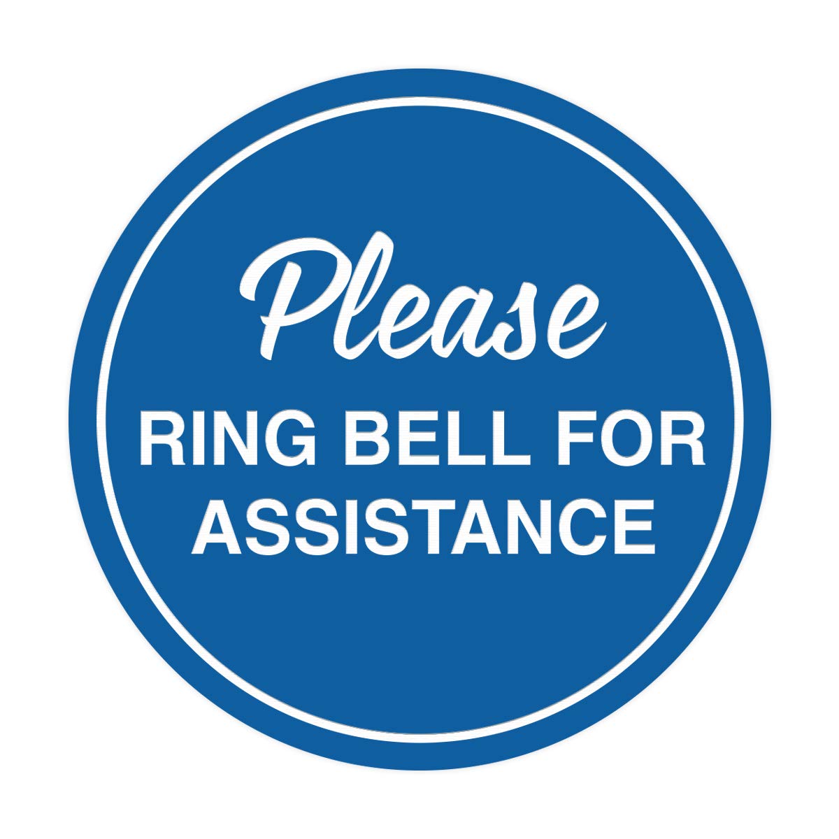 Please Ring Bell For Assistance Please Ring Bell For Assistance Signs