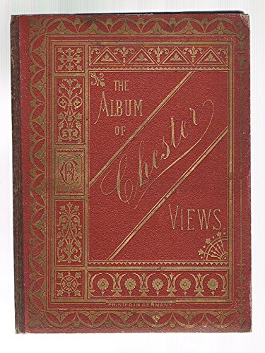 The Album of Chester Views: unknown author: Amazon.com: Books