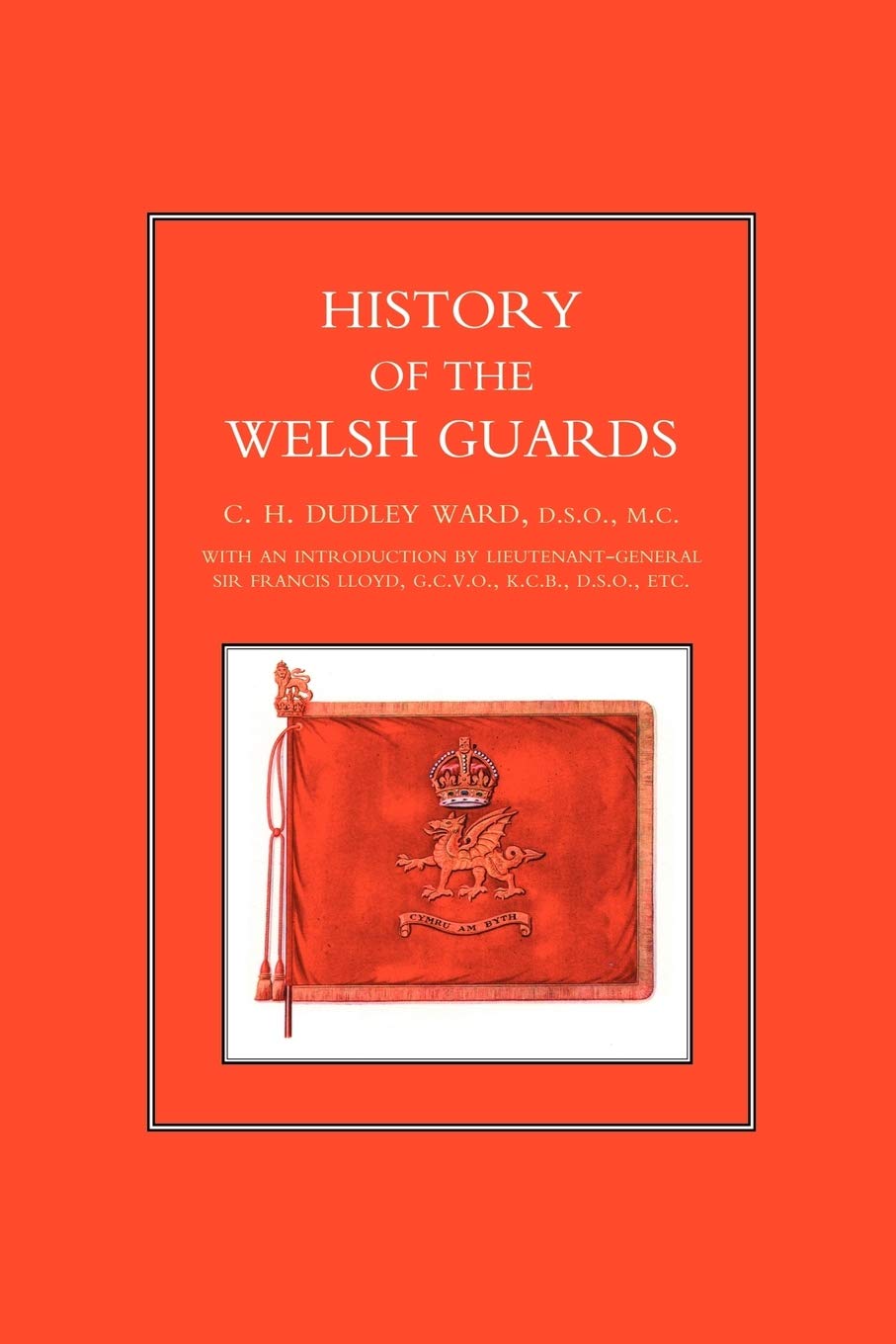 History Of The Welsh Guards: History Of The Welsh Guards: Amazon.co.uk ...