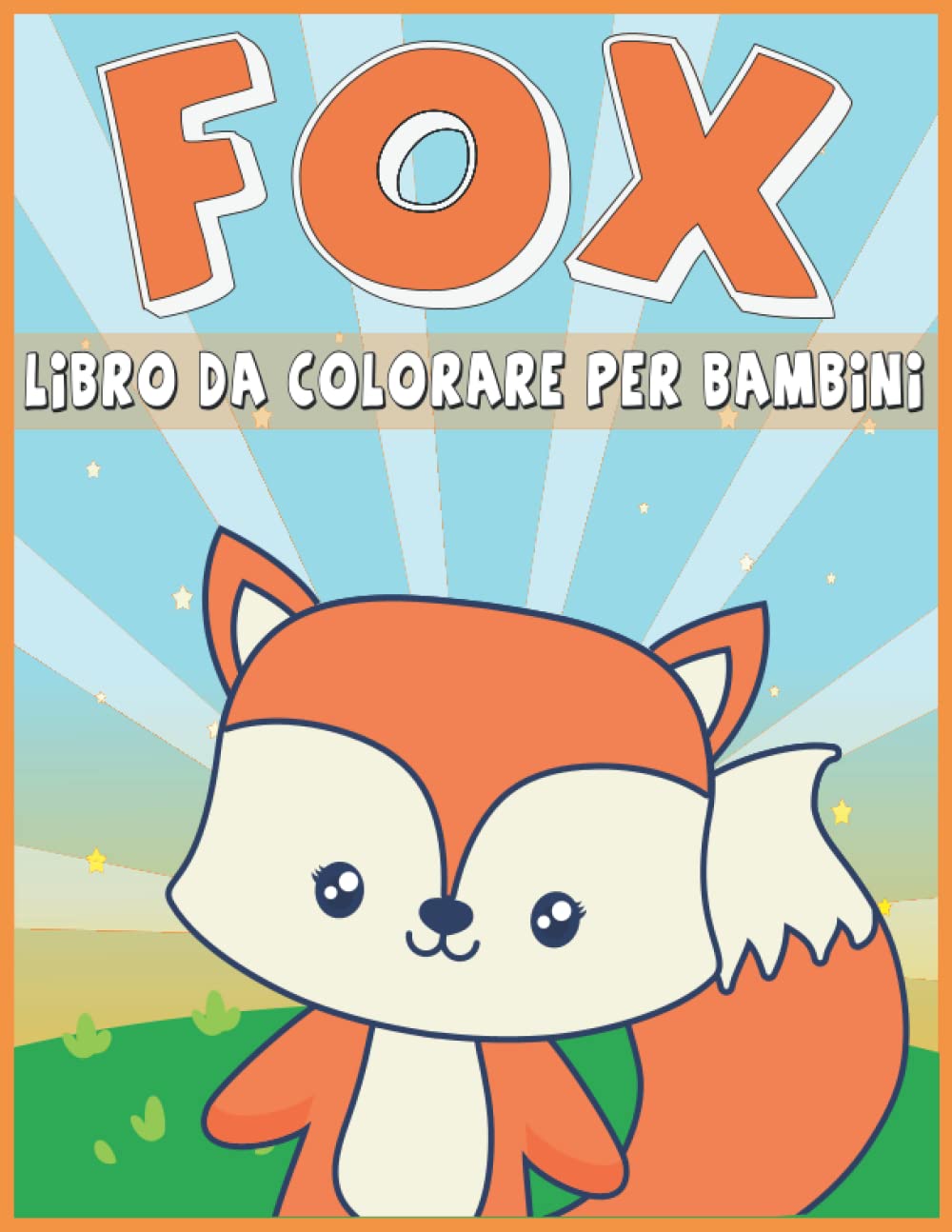 Buy Libro Da Colorare Fox Per Bambini: Carino E Adorabile Fox Disegni ...