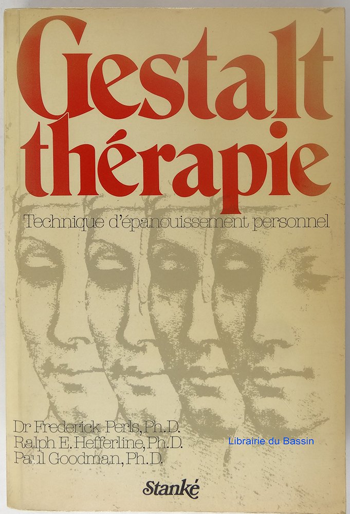 Gestalt thérapie- Technique d'épanouissement personnel : Dr Frederick ...