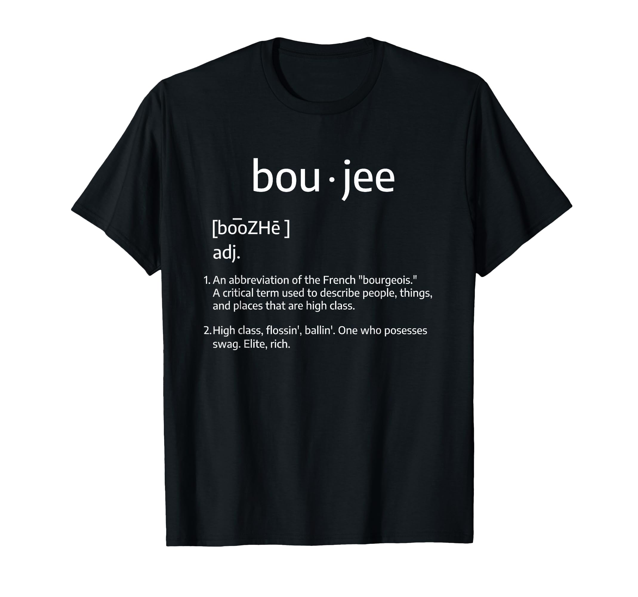 Amazon.com: Boujee Custom Definition T-Shirt T-Shirt : Clothing, Shoes ...