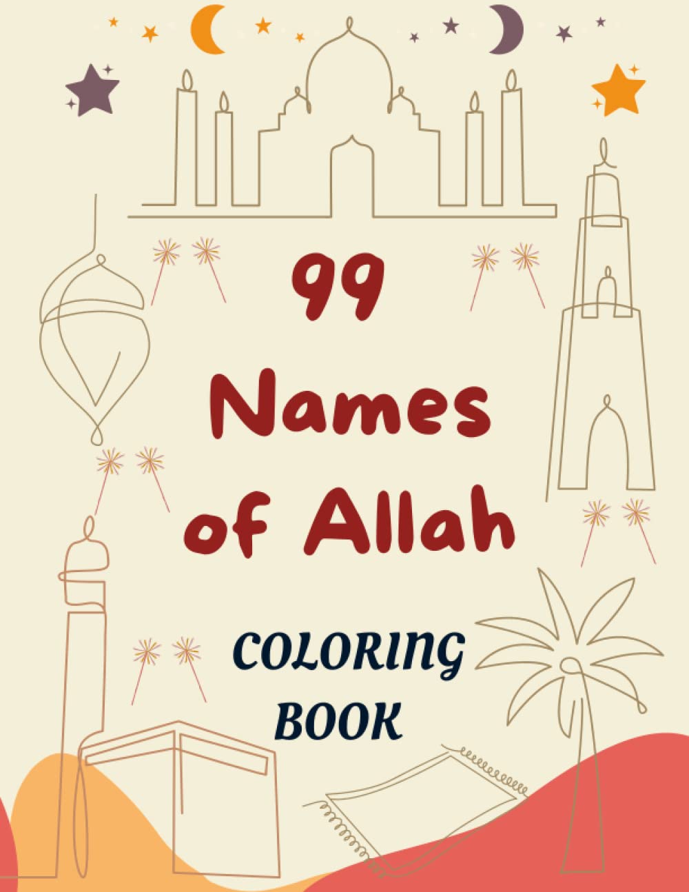 Buy 99 names of Allah coloring book: Islamic Coloring Book With The 99 ...
