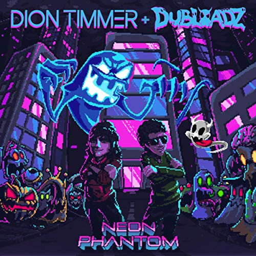 Play Neon Phantom by Dion Timmer & Dubloadz on Amazon Music