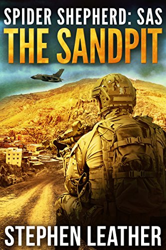 The Sandpit: An Action-Packed Spider Shepherd SAS Novella (Spider ...