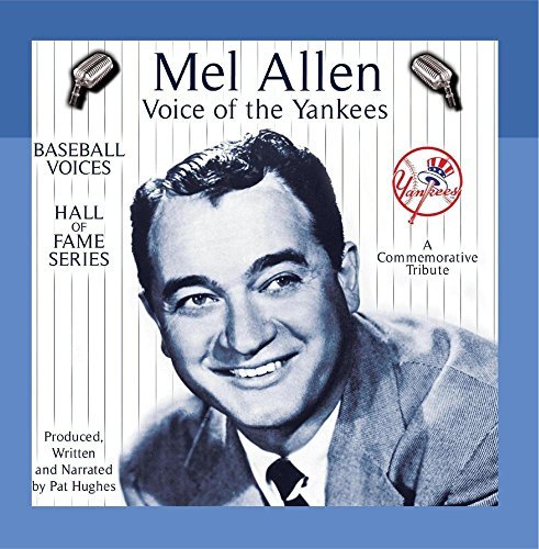 Mel Allen: Voice of the Yankees by Mel Allen & Baseball Voices - Amazon ...