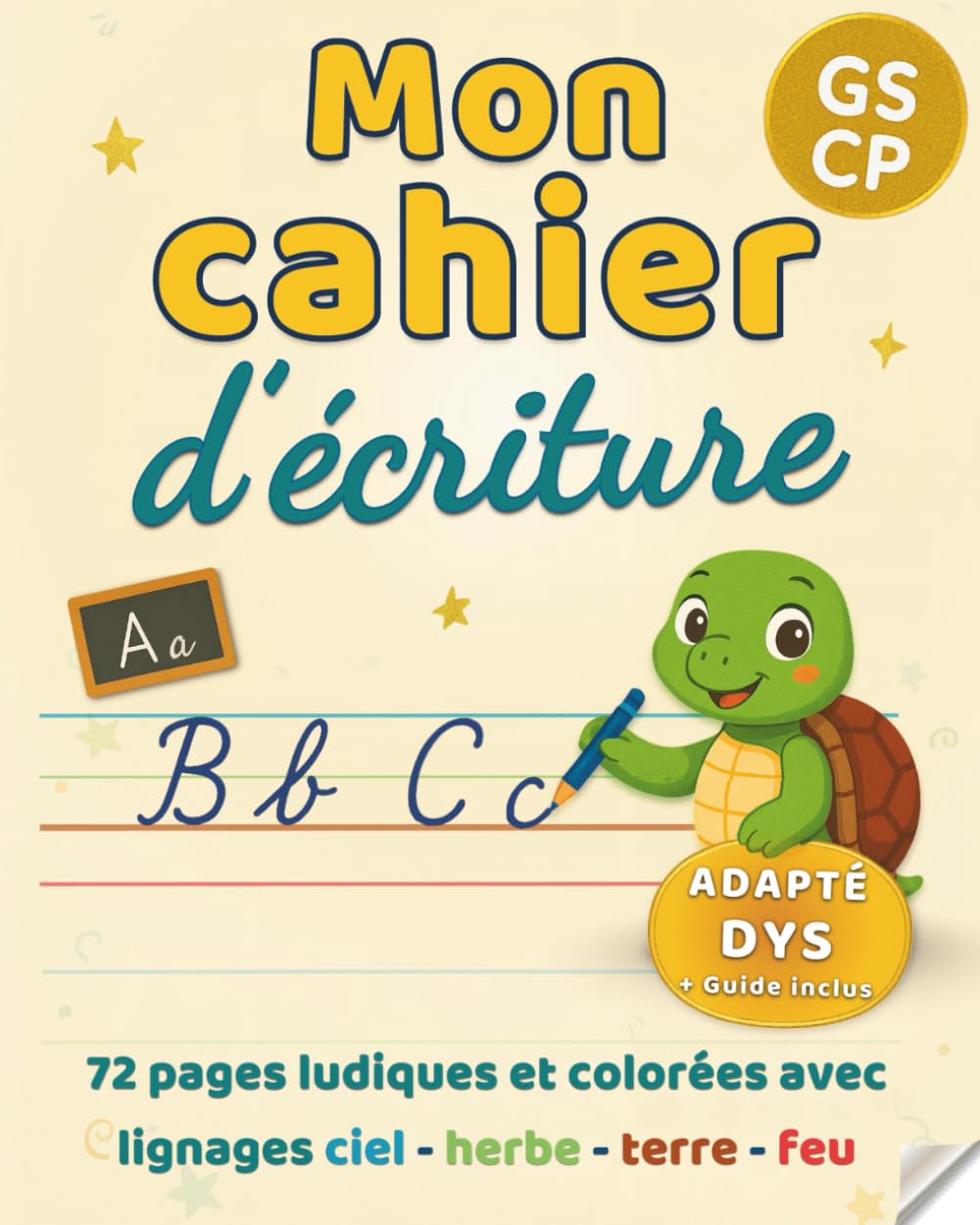 Mon cahier d'ecriture cursive : Grande Section et CP: un livre d ...