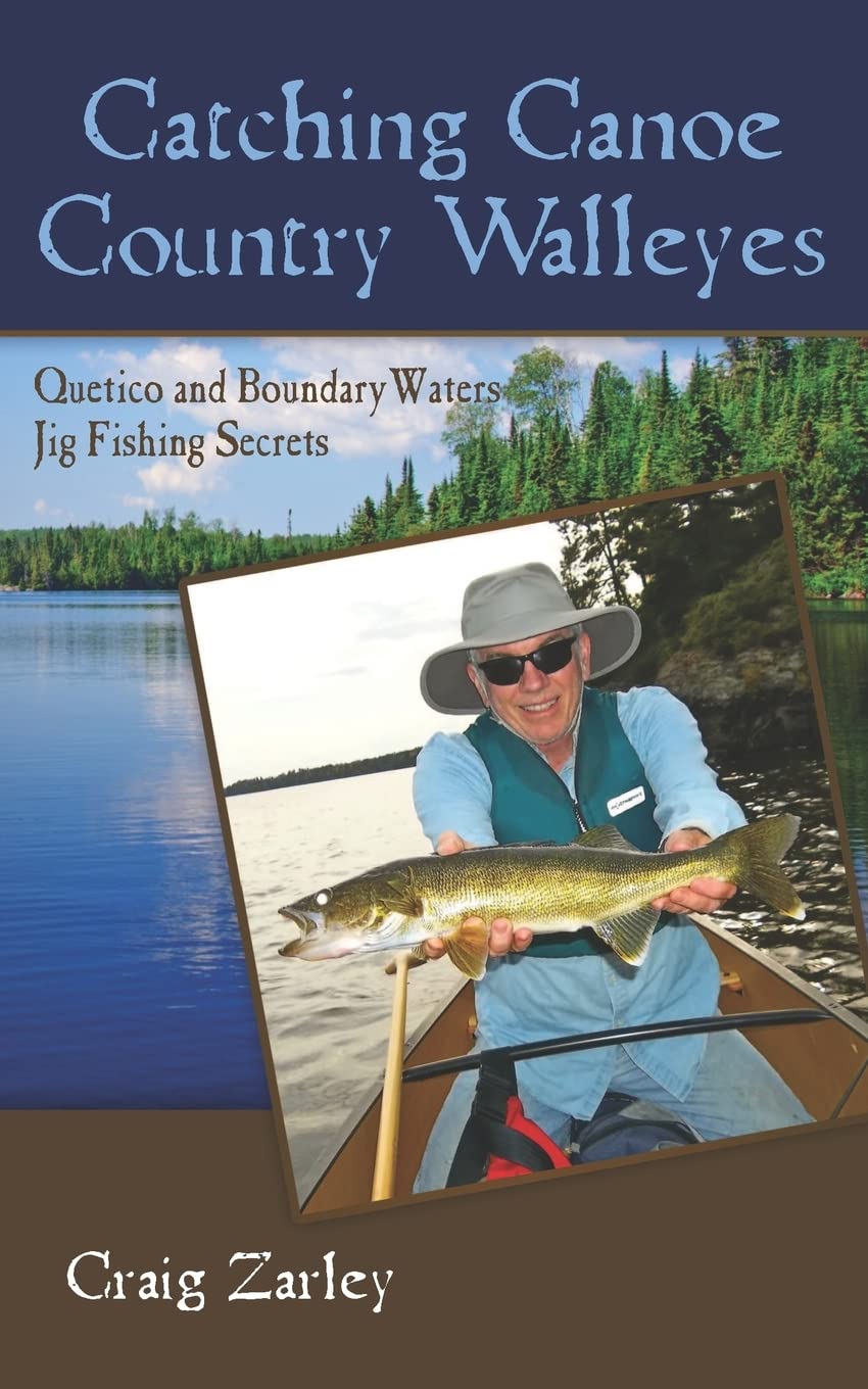 Catching Canoe Country Walleyes: Quetico and Boundary Waters Jig ...