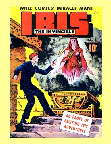 Ibis The Invincible #1: The Miracle Man In Golden Age Comic Action ...