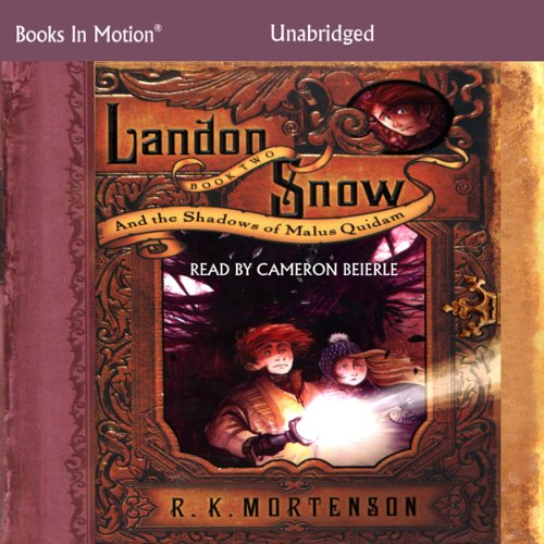 Landon Snow & Shadows Of Malus Quidam: Mortenson, R. K.: 9781597899734 ...