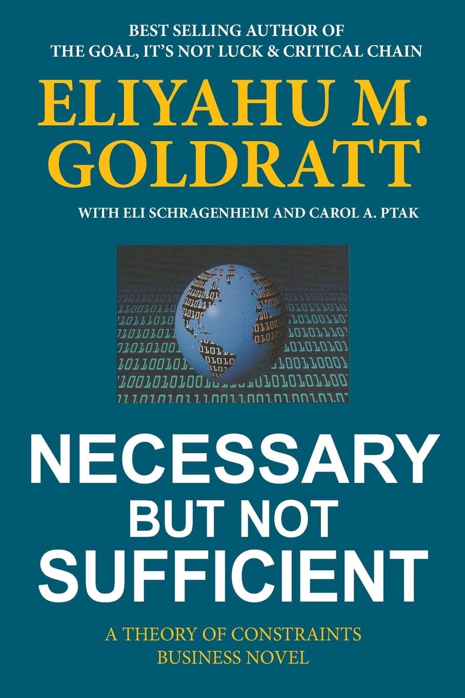 Amazon.com: Necessary But Not Sufficient: 9780884271703: Goldratt ...