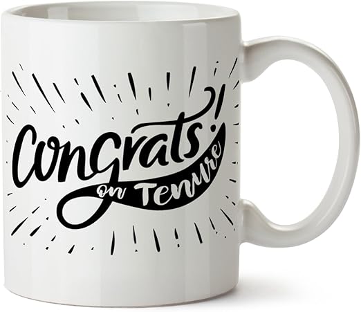 Congratulations on Tenure Gift Coffee Mug 11 Ounce Tea : Amazon.ca: Home