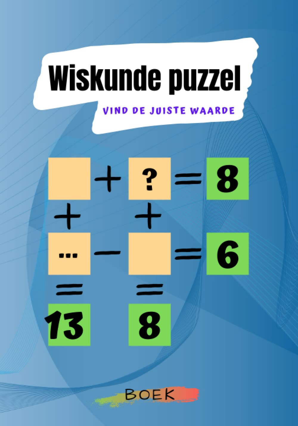 Wiskunde Puzzel Vind De Juiste Waarde Wiskunde Puzzel Raadsel ...