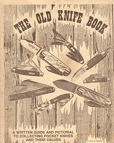 Amazon.com: The old knife book: A written guide and pictorial to ...