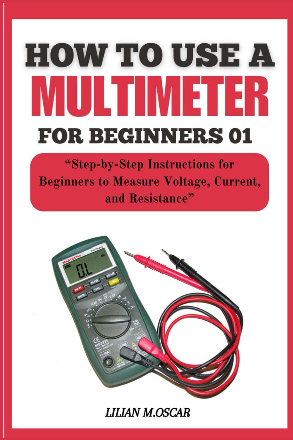 How to Use a Multimeter for Beginners 01: “Step-by-Step Instructions ...