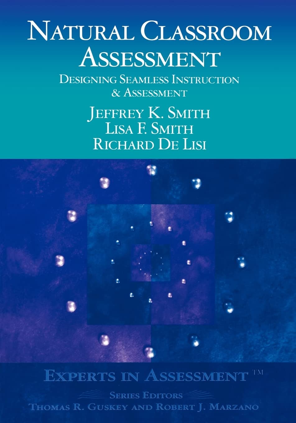 Natural Classroom Assessment: Designing Seamless Instruction and ...