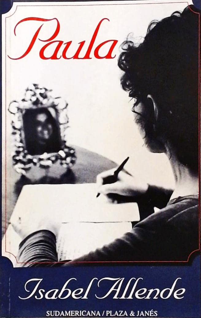 Paula (Spanish Edition): Allende, Isabel: 9789500709682: Amazon.com: Books