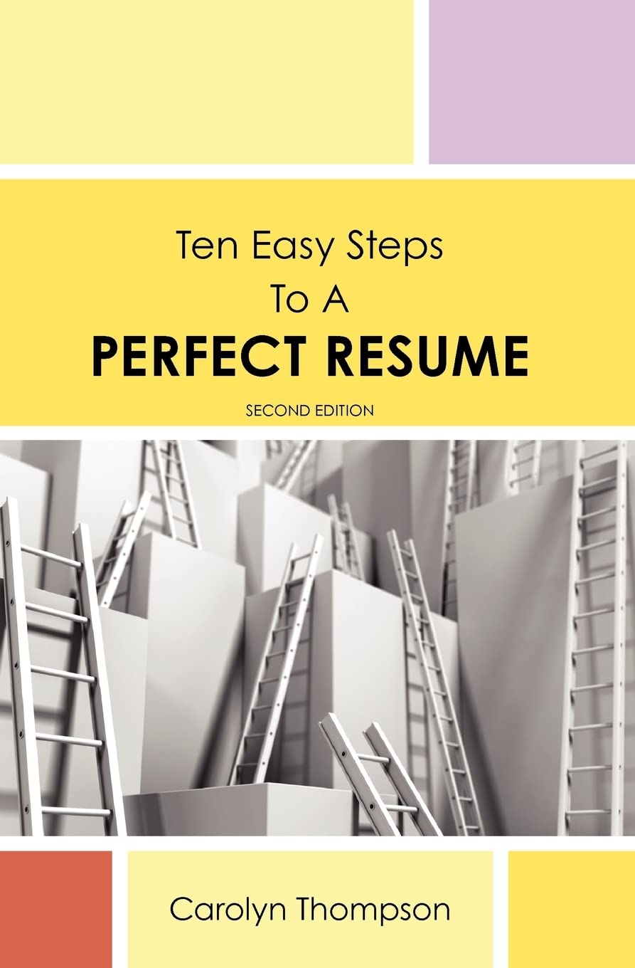 Ten Easy Steps to a Perfect Resume: Thompson, Carolyn: 9781419655319 ...