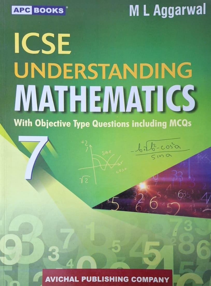 ICSE Understanding Mathematics Class 7 by M L Aggarwal - 2023 Edition ...
